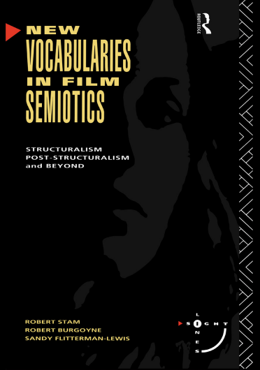 New Vocabularies in Film Semiotics – Structuralism, Post-structuralism ...